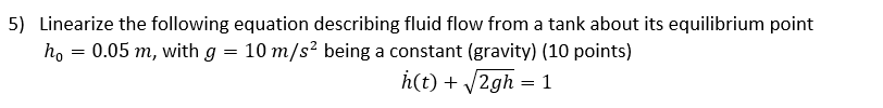 Solved Linearize the following equation describing fluid | Chegg.com