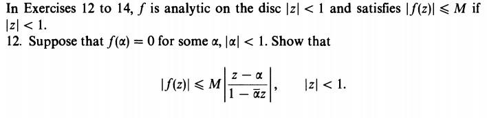 Solved In Exercises 12 to 14,f is analytic on the disc∣z∣