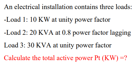 Solved An electrical installation contains three loads: | Chegg.com