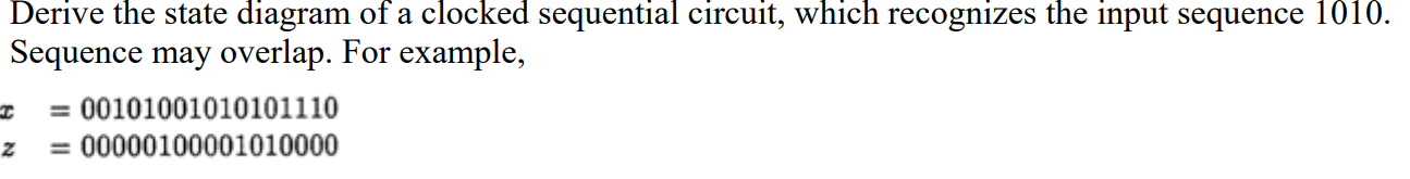 Solved Derive the state diagram of a clocked sequential | Chegg.com