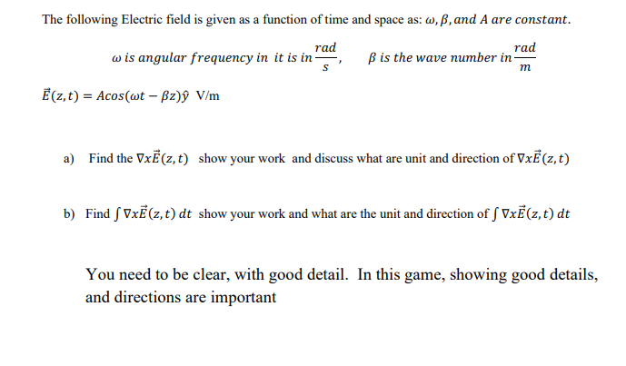 Solved The following Electric field is given as a function | Chegg.com