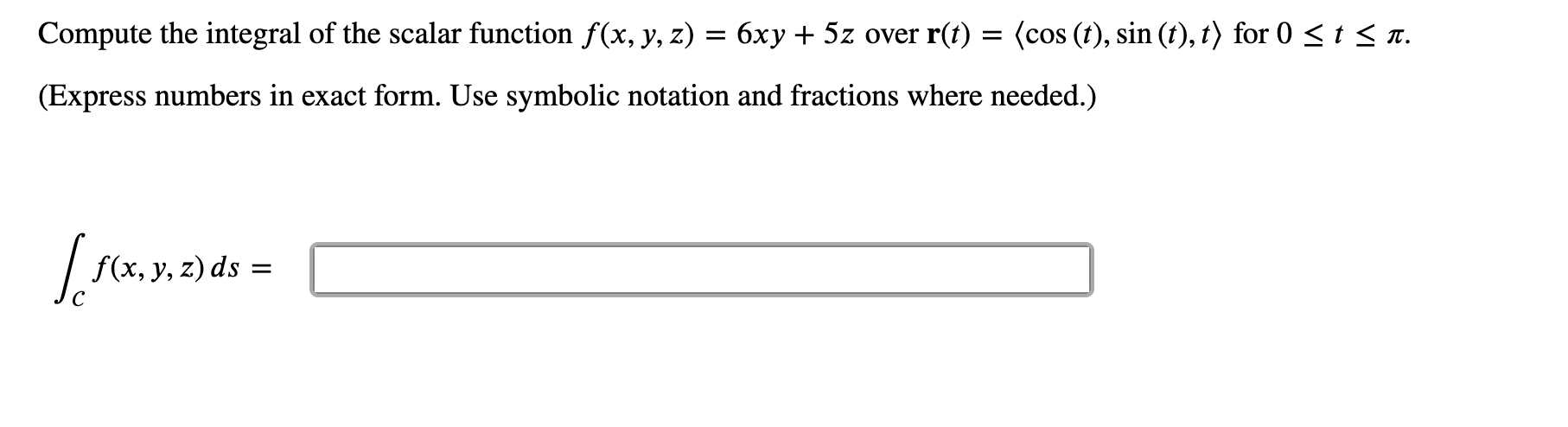Solved Compute the integral of the scalar function f(x, y, | Chegg.com