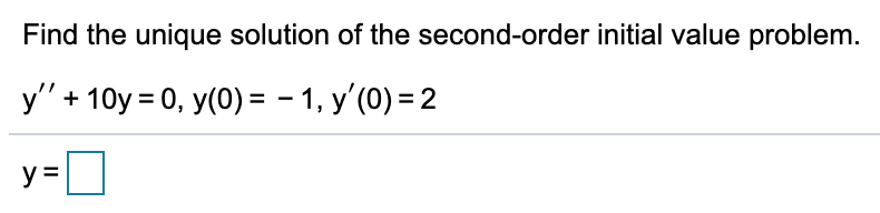 Solved Find the unique solution of the second-order initial | Chegg.com