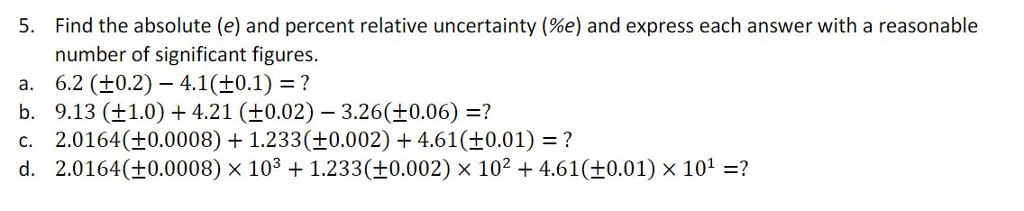 Solved 5. Find the absolute (e) and percent relative | Chegg.com