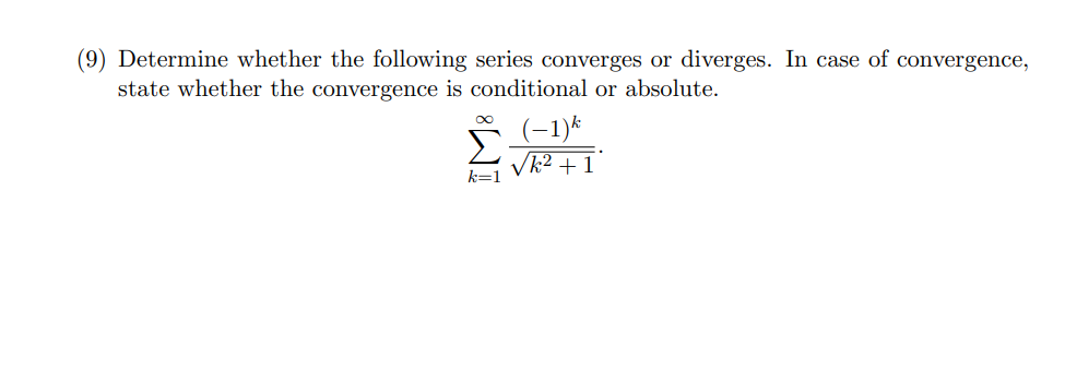 Solved (9) Determine whether the following series converges | Chegg.com