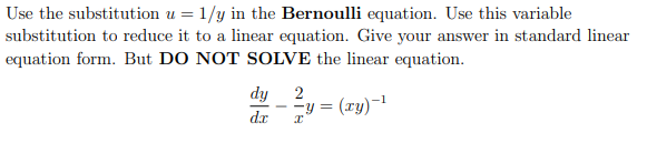 Solved Use the substitution u=1/y in the Bernoulli equation. | Chegg.com