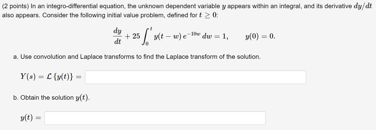 Solved (2 points) In an integro-differential equation, the | Chegg.com