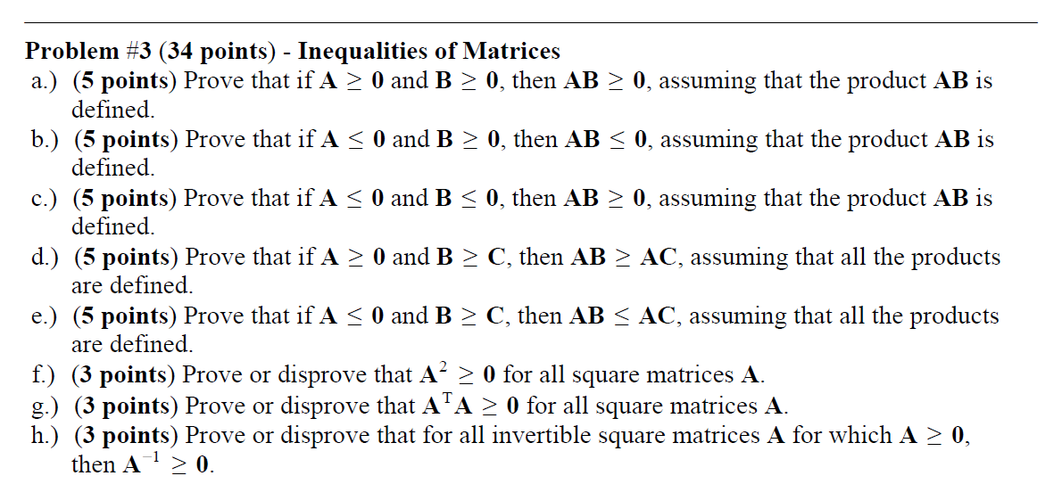 Solved Problem #3 (34 points) - Inequalities of Matrices a.) | Chegg.com