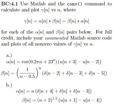 BC:4.1 Use Matlab and the conv() command to calculate | Chegg.com