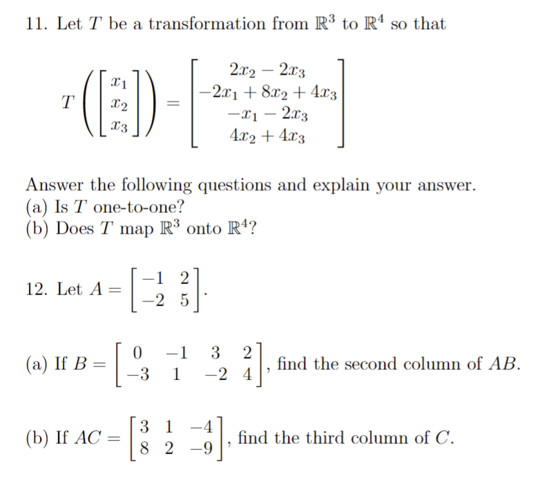 Solved 11. Let T be a transformation from R3 to R4 so that | Chegg.com