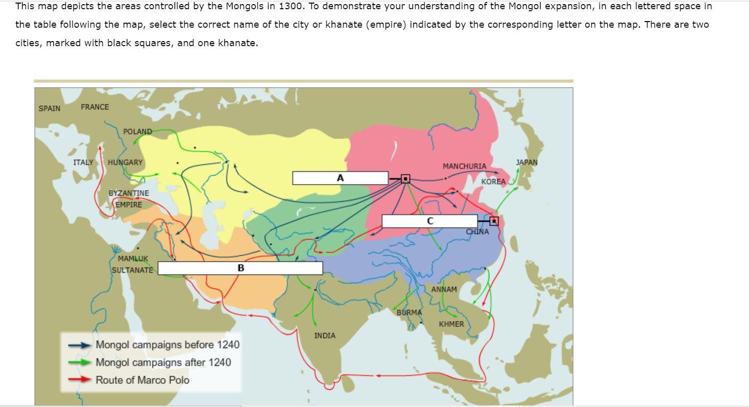 This map depicts the areas controlled by the Mongols | Chegg.com