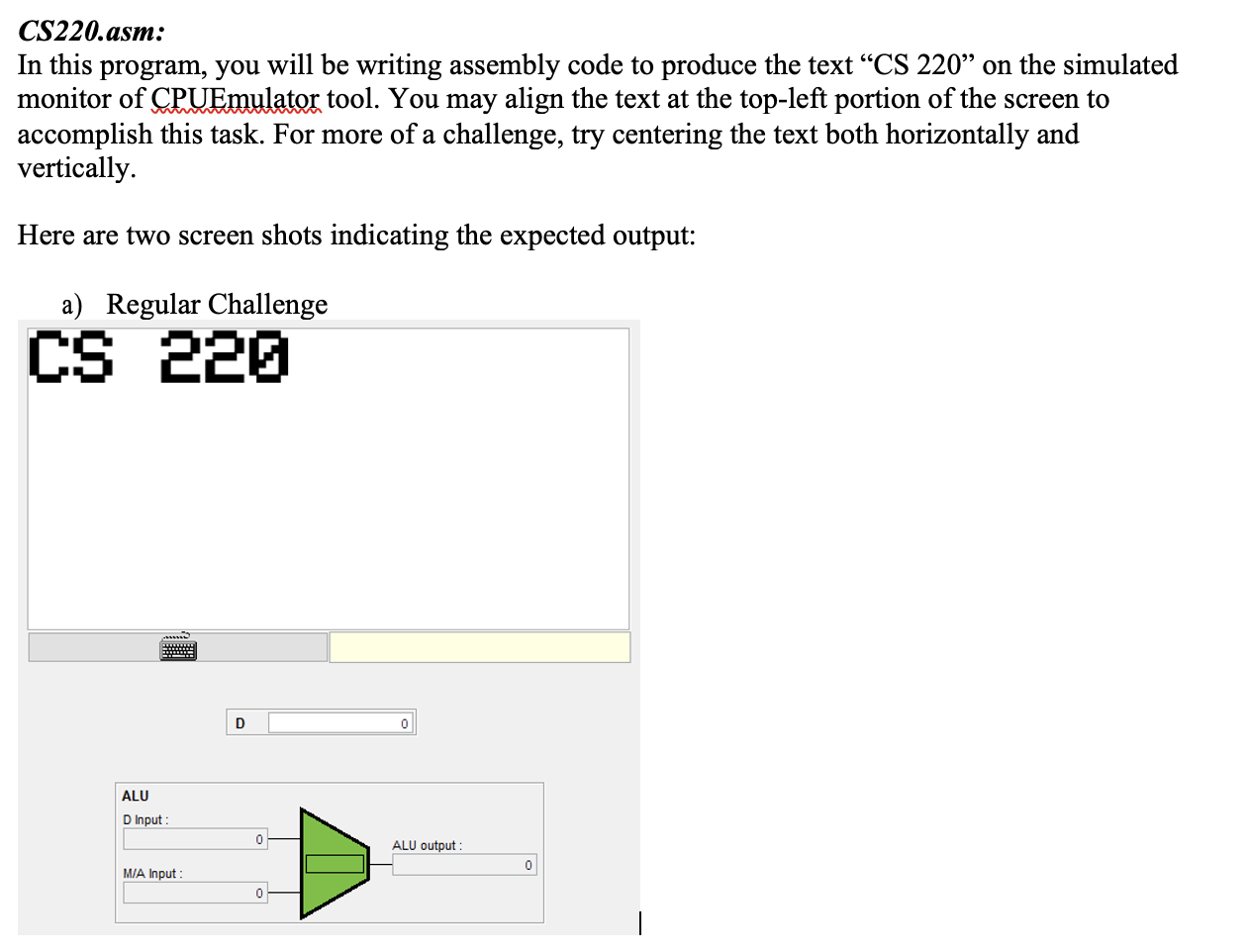 Solved CS220.asm: In this program, you will be writing | Chegg.com