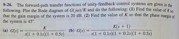 Solved 9.26. The forward path transfer functions of | Chegg.com