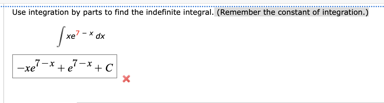 Solved Use integration by parts to find the indefinite | Chegg.com