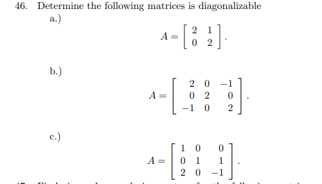 Solved 46. Determine the following matrices is | Chegg.com