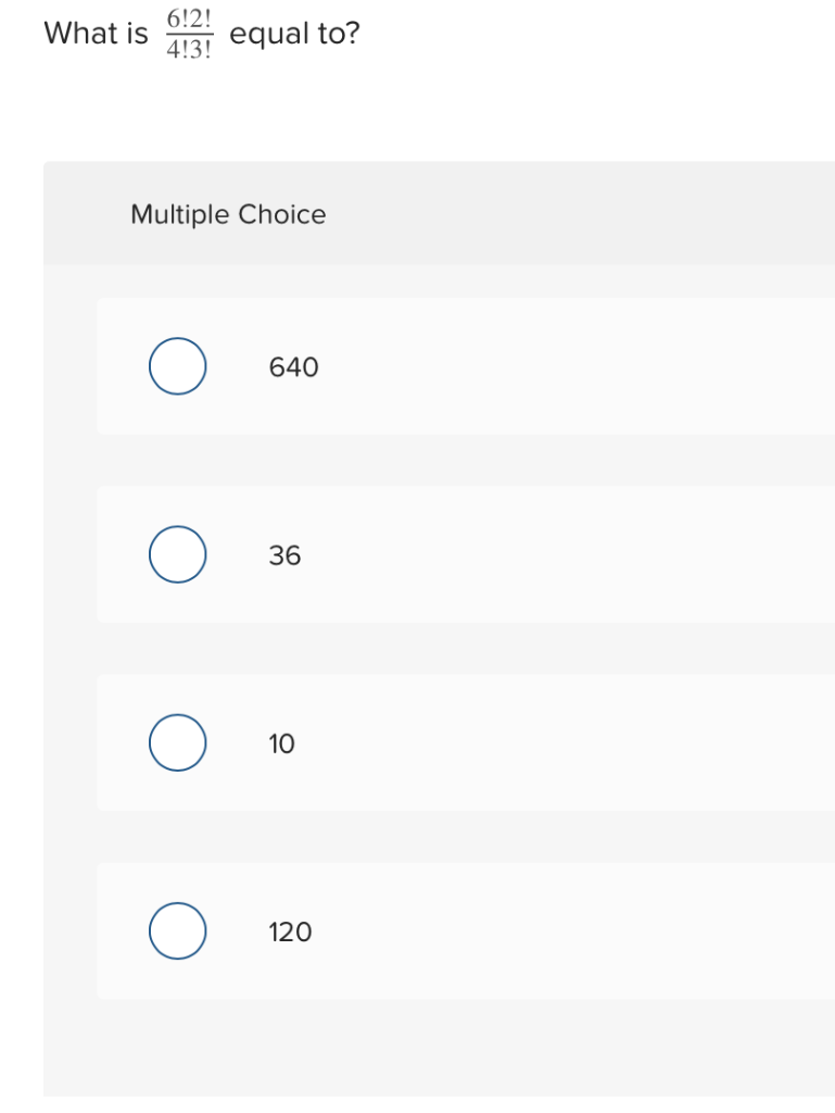 Solved What is 3 equal to? 612! 413! Multiple Choice O 640 | Chegg.com