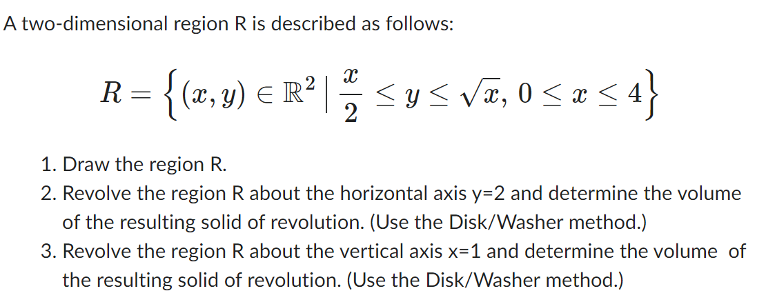 Solved A two-dimensional region R is described as follows: | Chegg.com