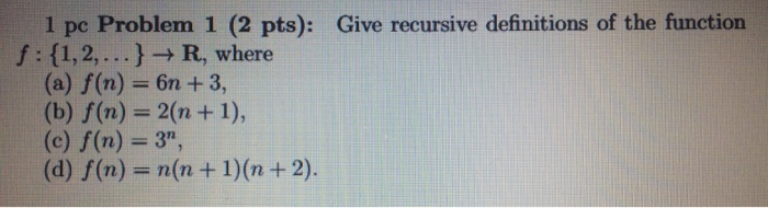 Solved 1 pc Problem 1 (2 pts): Give recursive definitions of | Chegg.com