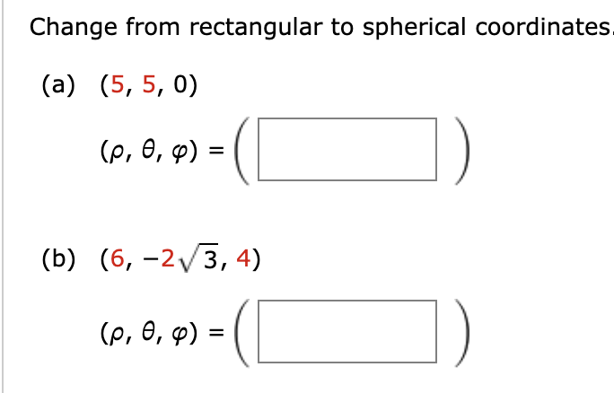 Solved Change from rectangular to spherical coordinates (a) | Chegg.com