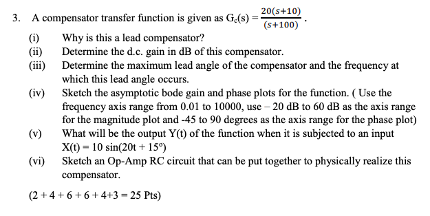 Solved 3. 20(8+10) A compensator transfer function is given | Chegg.com
