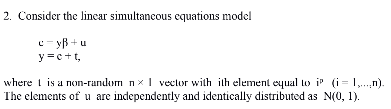 Solved 2. Consider the linear simultaneous equations model | Chegg.com