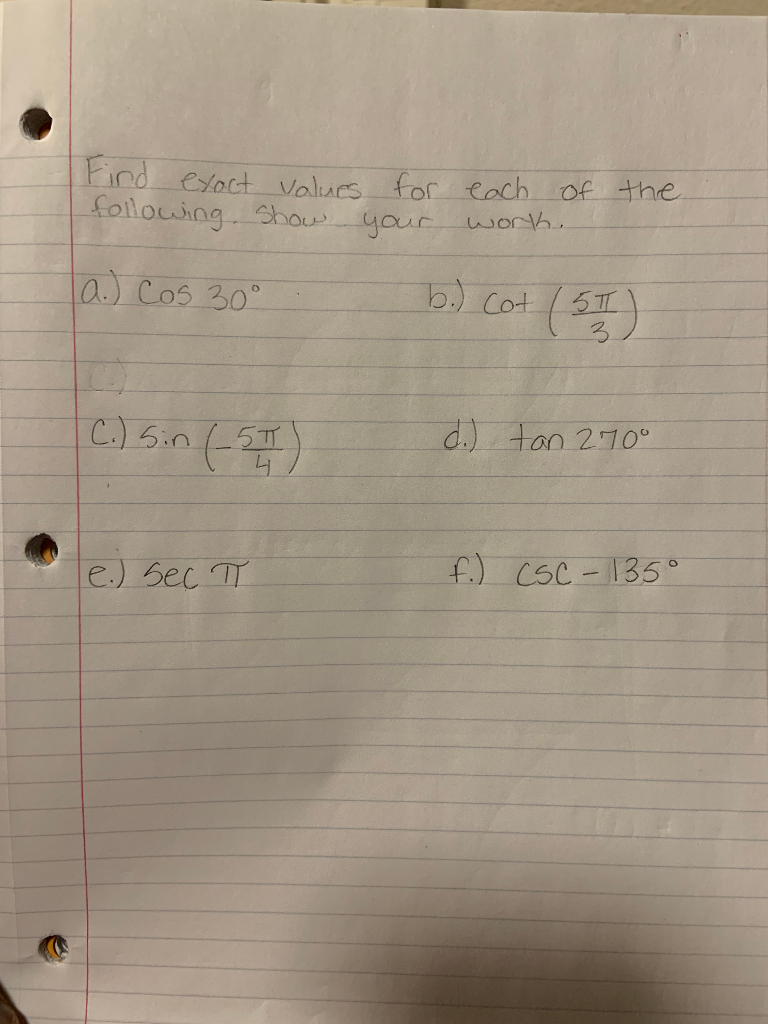 Solved Find exact values following. Show for each of your | Chegg.com