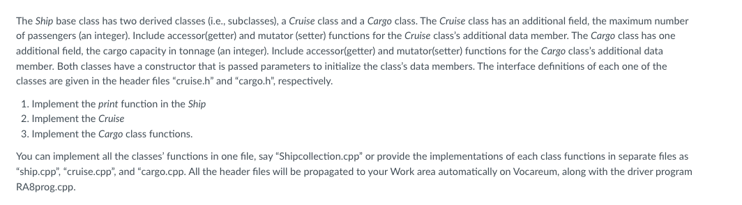 Solved You are given a base class encapsulating the concept | Chegg.com
