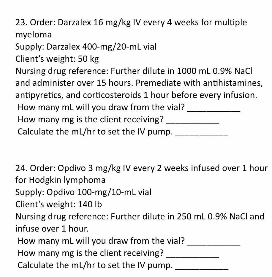 Solved 23. Order: Darzalex 16mg/kg IV every 4 weeks for | Chegg.com