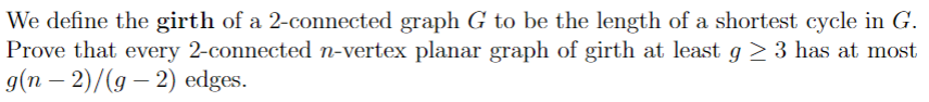 Solved We define the girth of a 2-connected graph G to be | Chegg.com