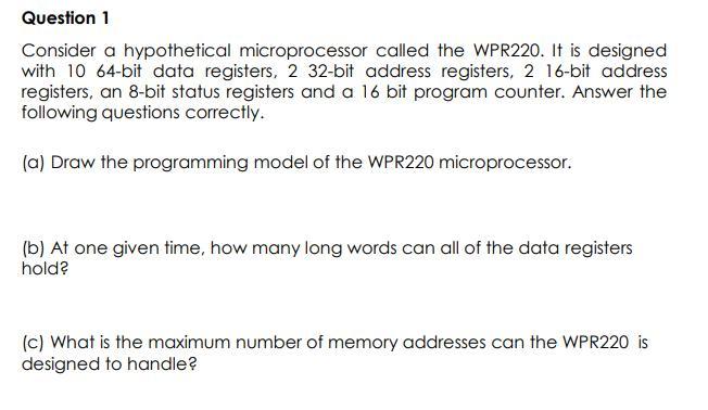 Solved Question 1 Consider a hypothetical microprocessor | Chegg.com