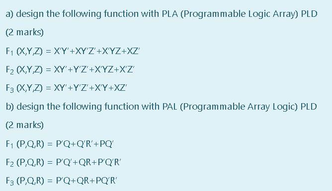 Solved a) design the following function with PLA | Chegg.com