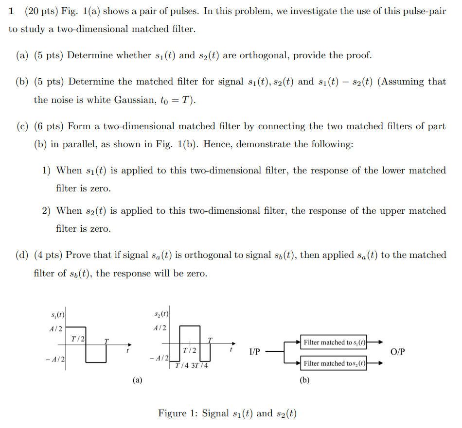 1 (20 pts) Fig. 1(a) shows a pair of pulses. In this | Chegg.com