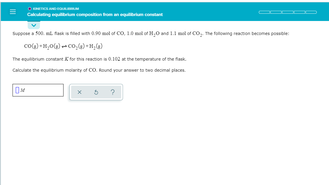 Solved III O KINETICS AND EQUILIBRIUM Calculating | Chegg.com