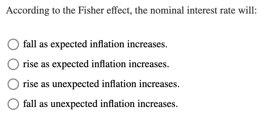 Solved According to the Fisher effect, the nominal interest | Chegg.com