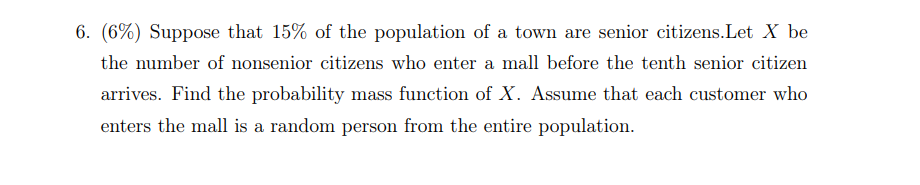 Solved 6. (6%) ﻿Suppose that 15% ﻿of the population of a | Chegg.com