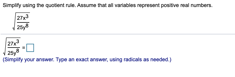 Solved Simplify using the quotient rule. Assume that all | Chegg.com
