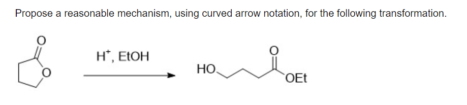 Solved Propose a reasonable mechanism, using curved arrow | Chegg.com