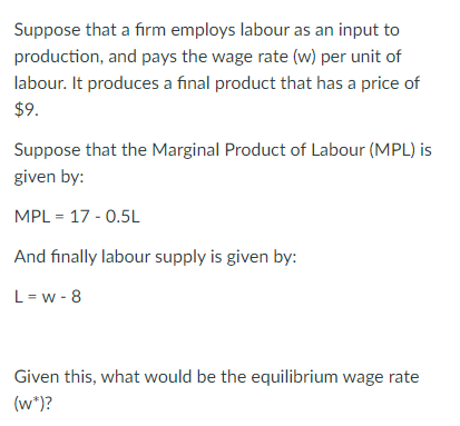 Solved Suppose that a firm employs labour as an input to | Chegg.com