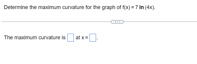 Solved Determine the maximum curvature for the graph of | Chegg.com