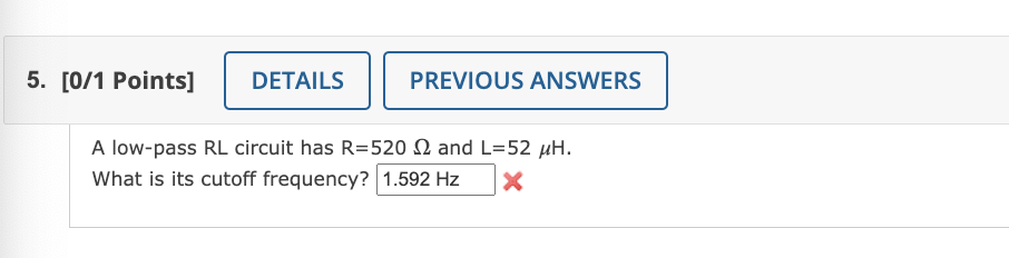 Solved 5. [0/1 Points] DETAILS PREVIOUS ANSWERS A low-pass | Chegg.com