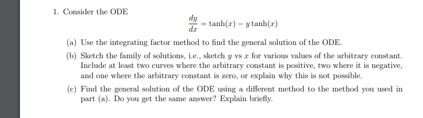 Solved dy 1. Consider the ODE 4 = tanh(x) – tanh(2) (a) Use | Chegg.com
