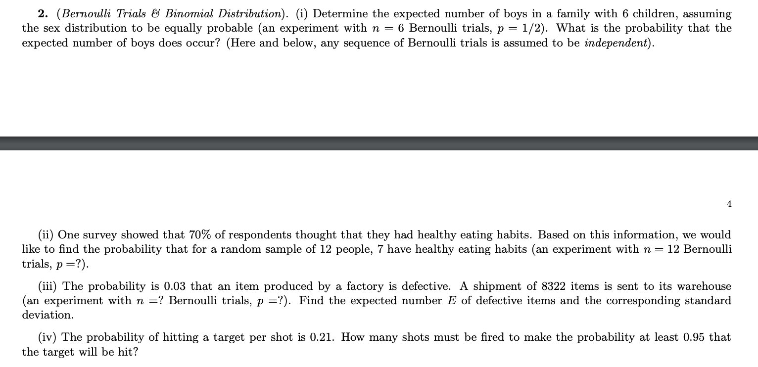 Solved 2. (Bernoulli Trials & Binomial Distribution). (i) | Chegg.com