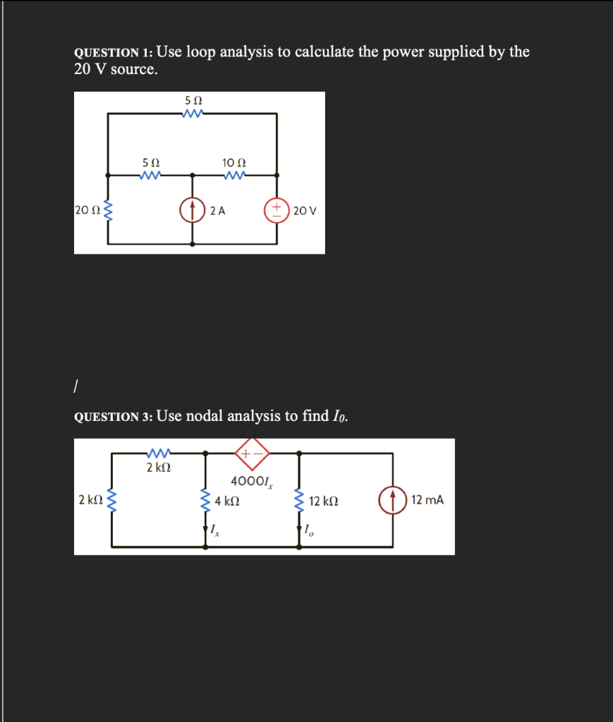Solved Question 1 Use Loop Analysis To Calculate The Power 