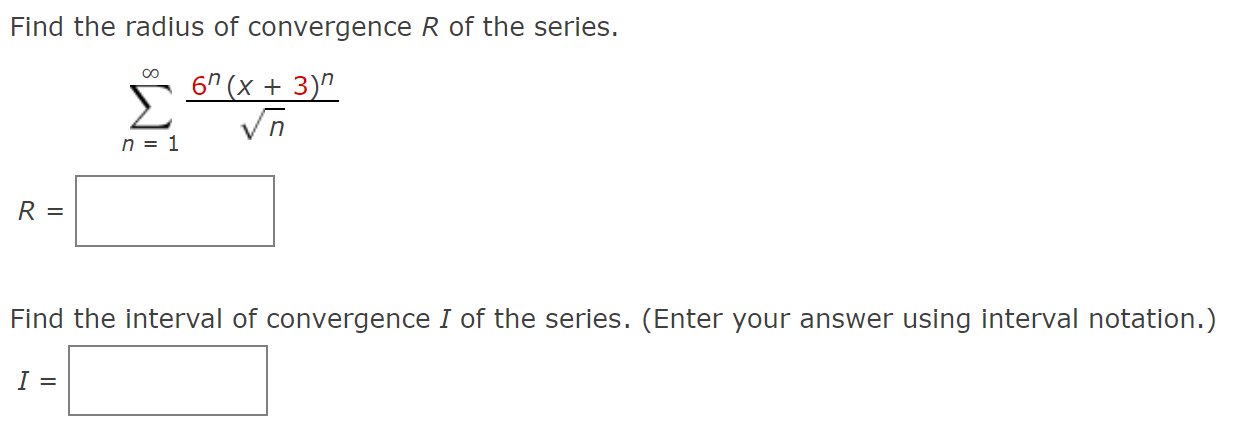 Solved Find the radius of convergence R of the series. | Chegg.com