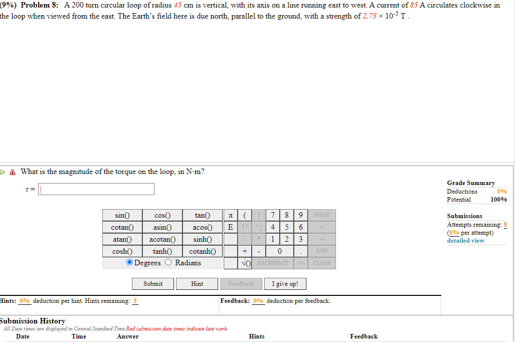 Solved (9%) Problem 8: A 200 turn circular loop of radius 45 | Chegg.com