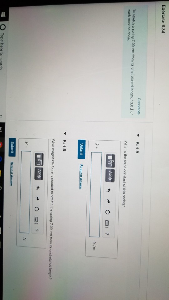 Solved Exercise 6.34 Constants Part A To stretch a spring | Chegg.com