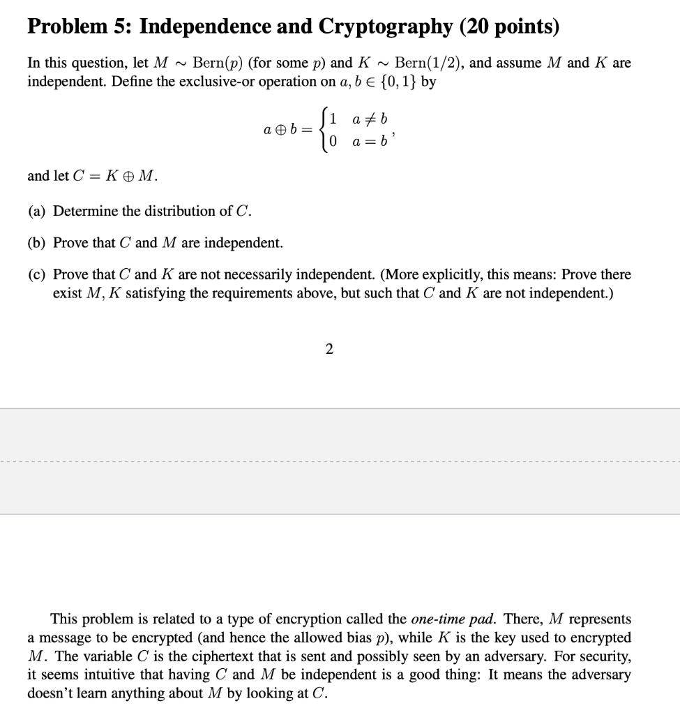 Problem 5: Independence and Cryptography (20 points) | Chegg.com