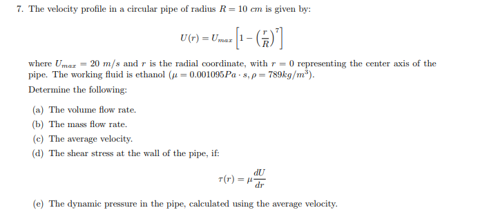 Solved 7. The velocity profile in a circular pipe of radius | Chegg.com