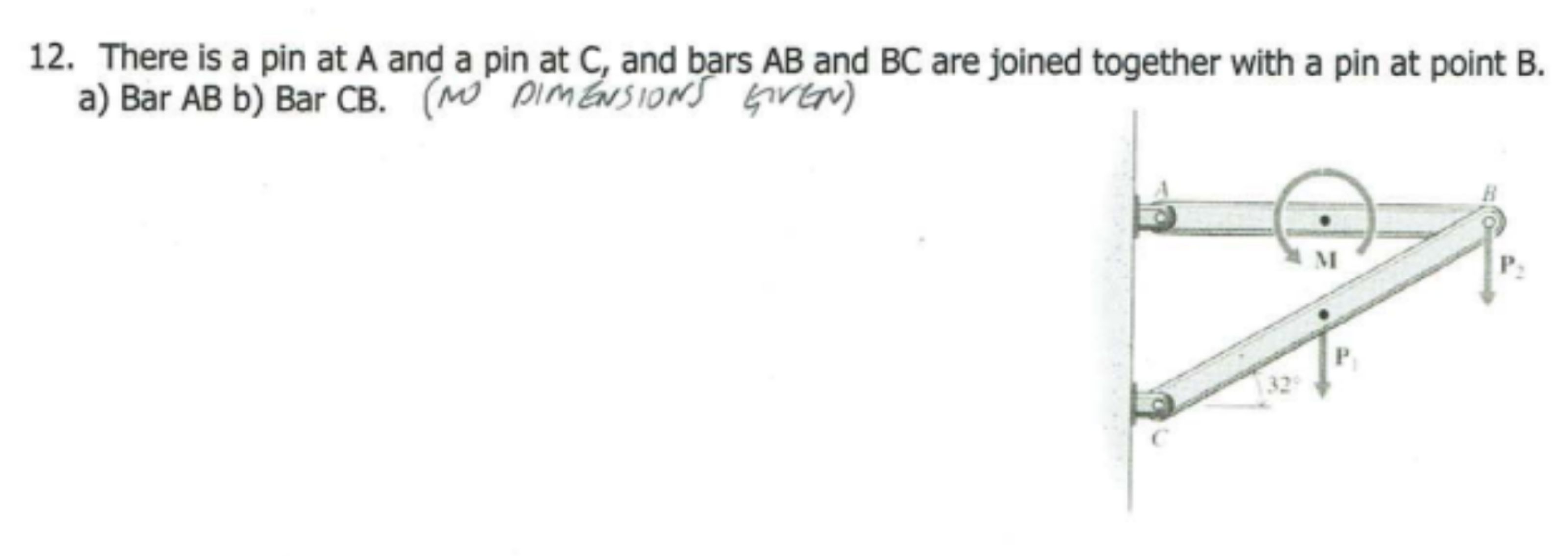 Solved 12. There is a pin at A and a pin at C, and bars AB | Chegg.com