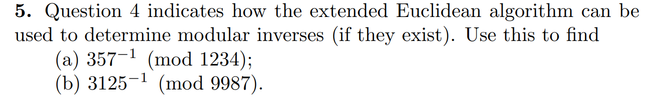 Solved 5 Question 4 Indicates How The Extended Euclidean 